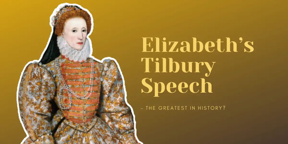 Elizabeth's Tilbury Speech - The Greatest In History? - History with Henry