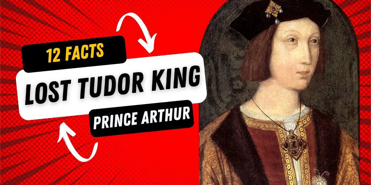 The Lost Tudor King: 12 Surprising Facts About Arthur Tudor, brother of ...