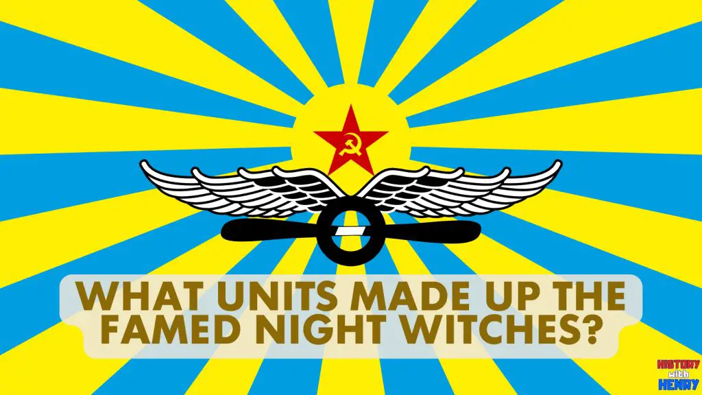 Who were the night witches of World War 2 - History with Henry