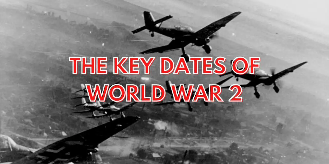 The Key Dates of World War 2 - History with Henry