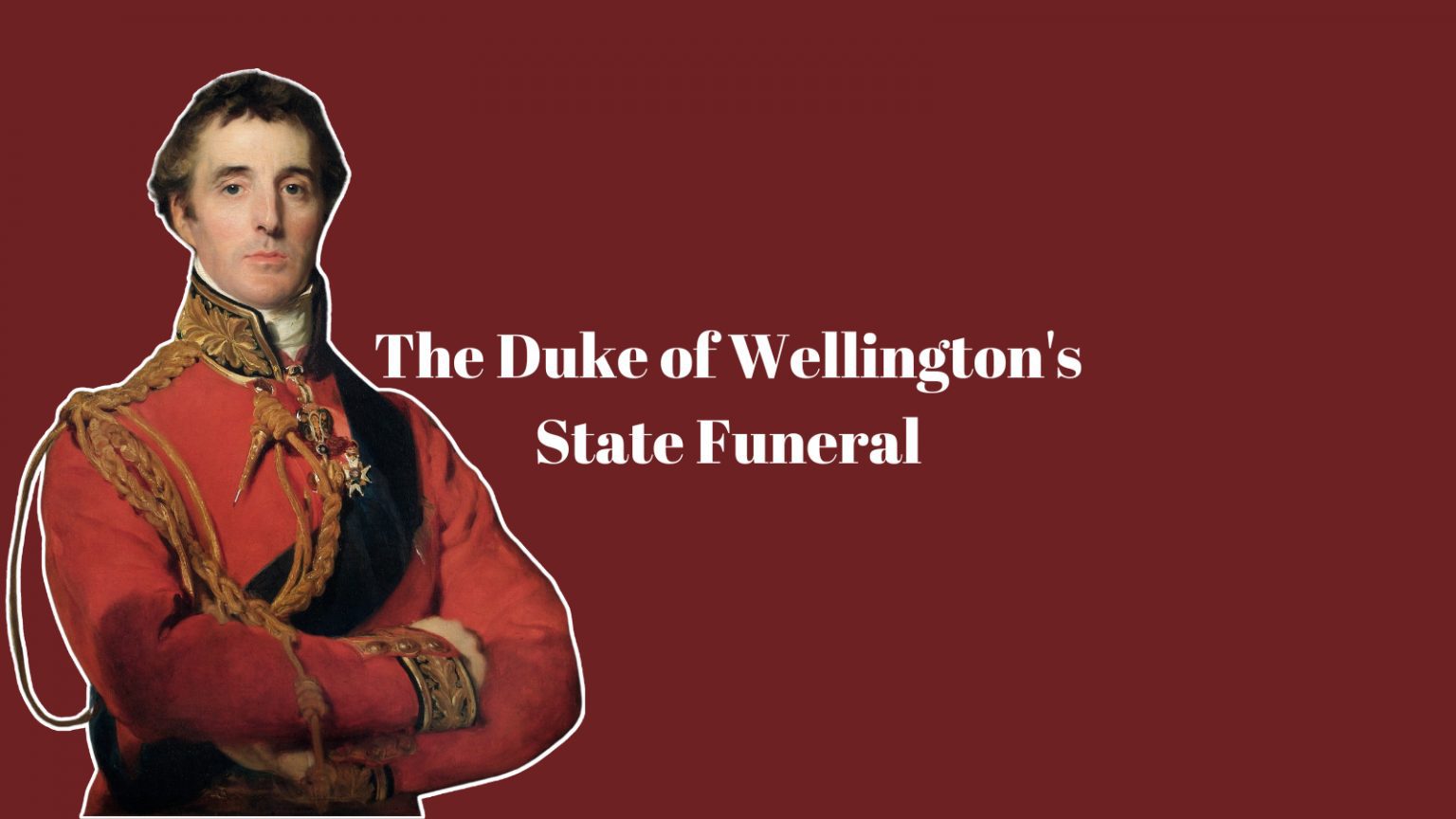 The Duke of Wellington's State Funeral - History with Henry